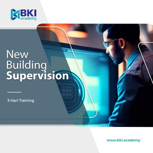 New Building Supervision | BKI Academy